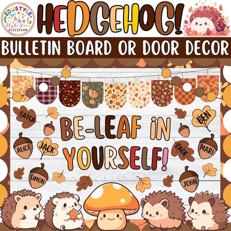 Be-leaf in Yourself: Hedgehog & Fall Bulletin Board or Door Decor Kit ...