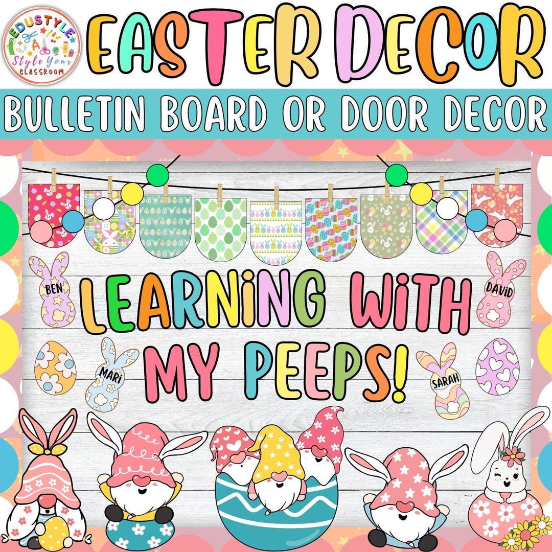 Learning With My Peeps!: Easter and Spring Bulletin Board or Door Decor ...