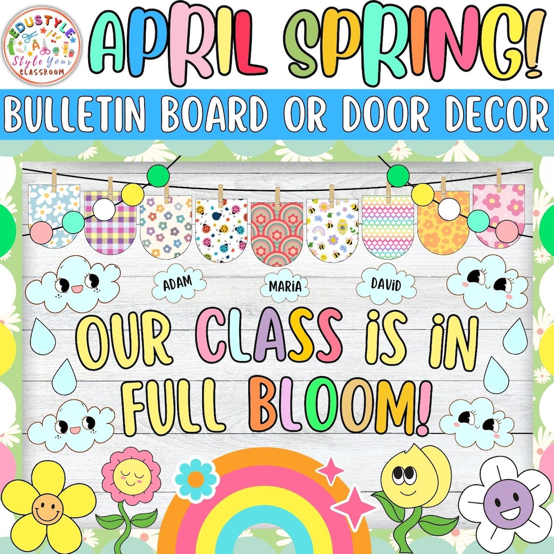 Our Class is in Full Bloom: April Spring Bulletin Board or Door Decor ...