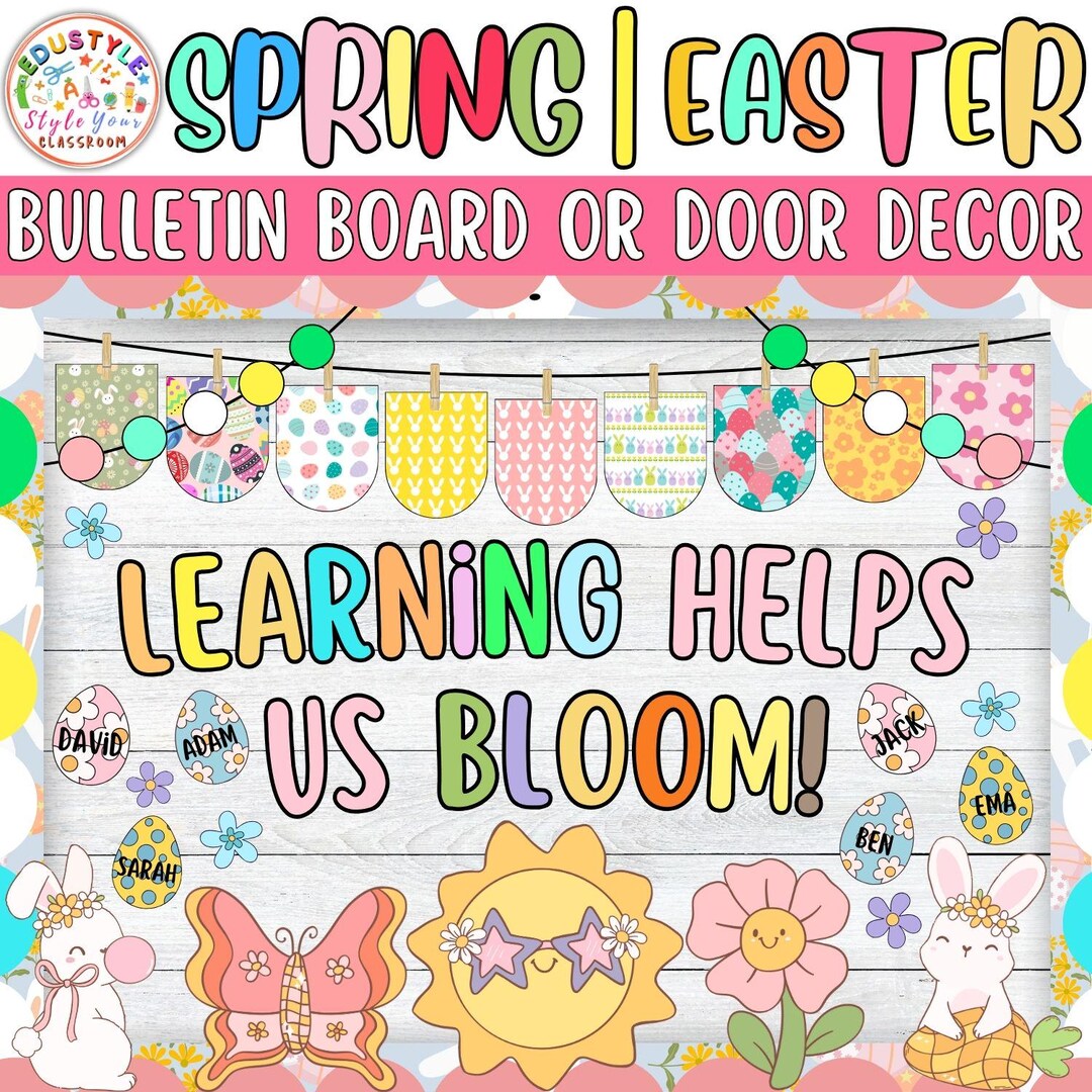 Learning Helps Us Bloom!: Spring and Easter Bulletin Board or Door ...