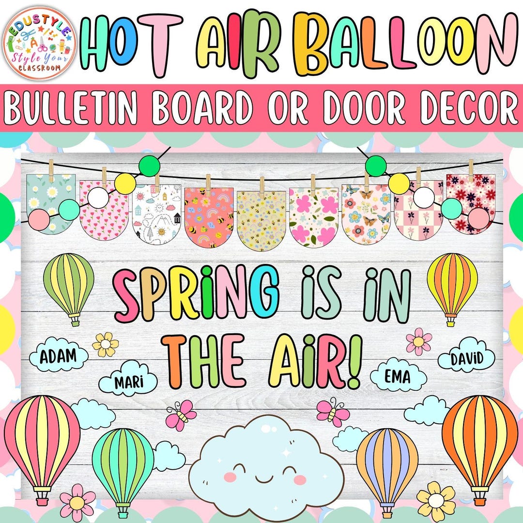 Spring is in the Air: Spring Hot Air Balloon Bulletin Board or Door ...