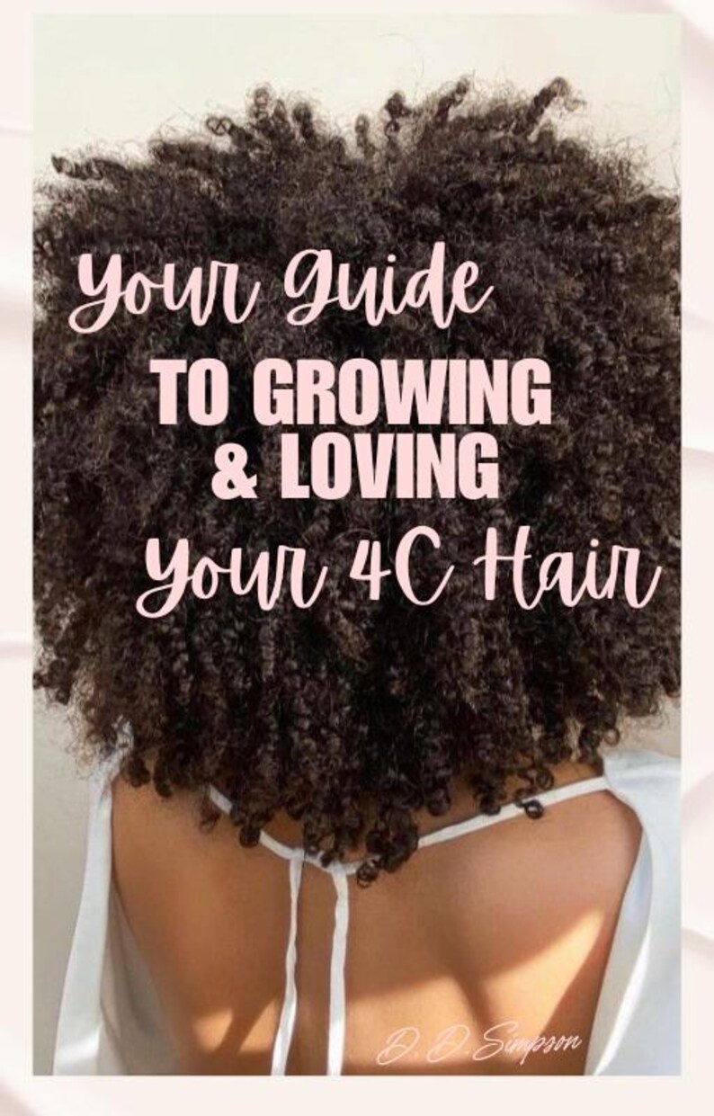 Your Guide to Growing & Loving Your 4C Hair - Etsy