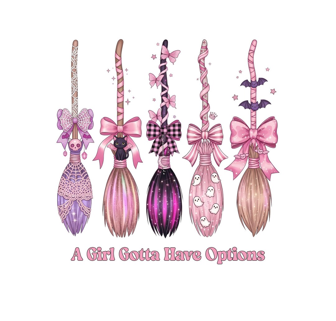 A Girl Gotta Have Options Witch Brooms Png, Pink Coquette Girly ...