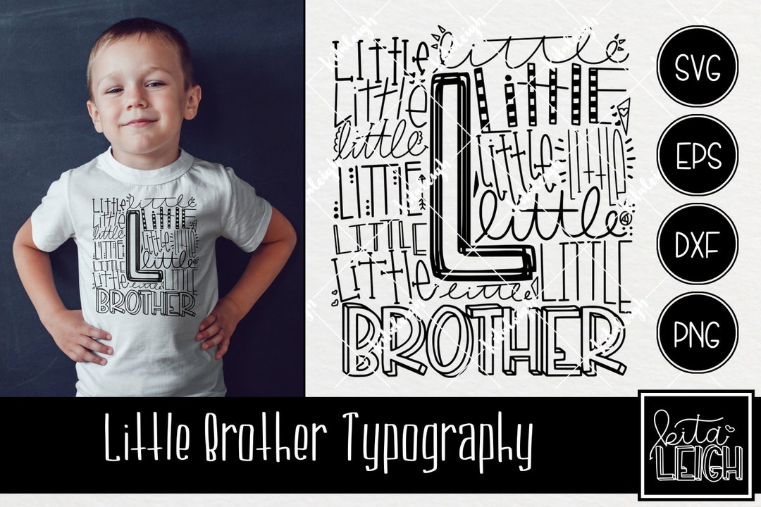 Little Brother Typography INSTANT DOWNLOAD Dxf, Svg, Eps, Png, for Use ...