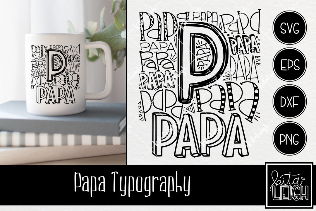 Papa Typography INSTANT DOWNLOAD Dxf, Svg, Eps, Png, for Use With ...