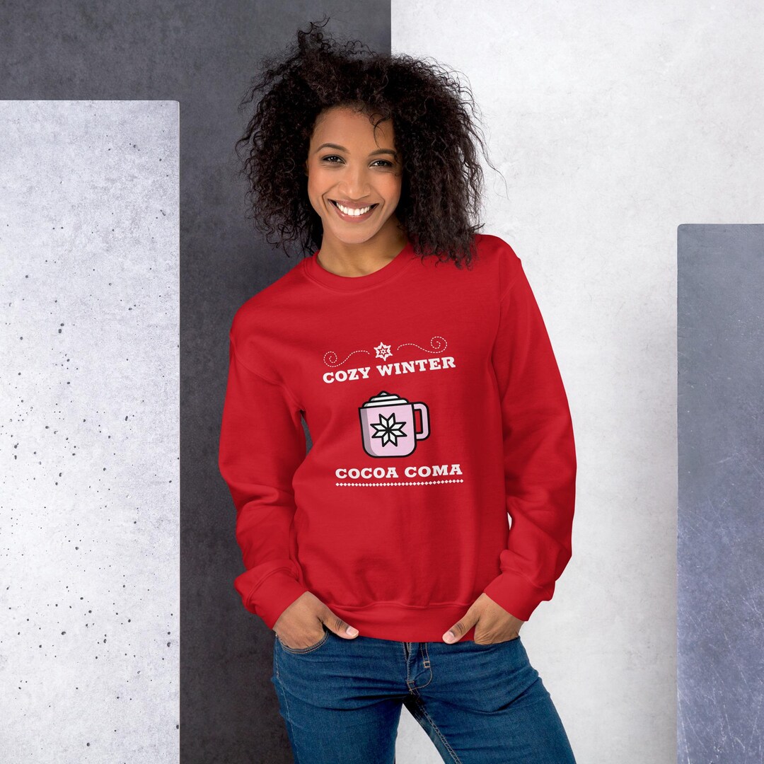 Christmas Cozy Winter, Cocoa Coma Unisex Sweatshirt - Etsy