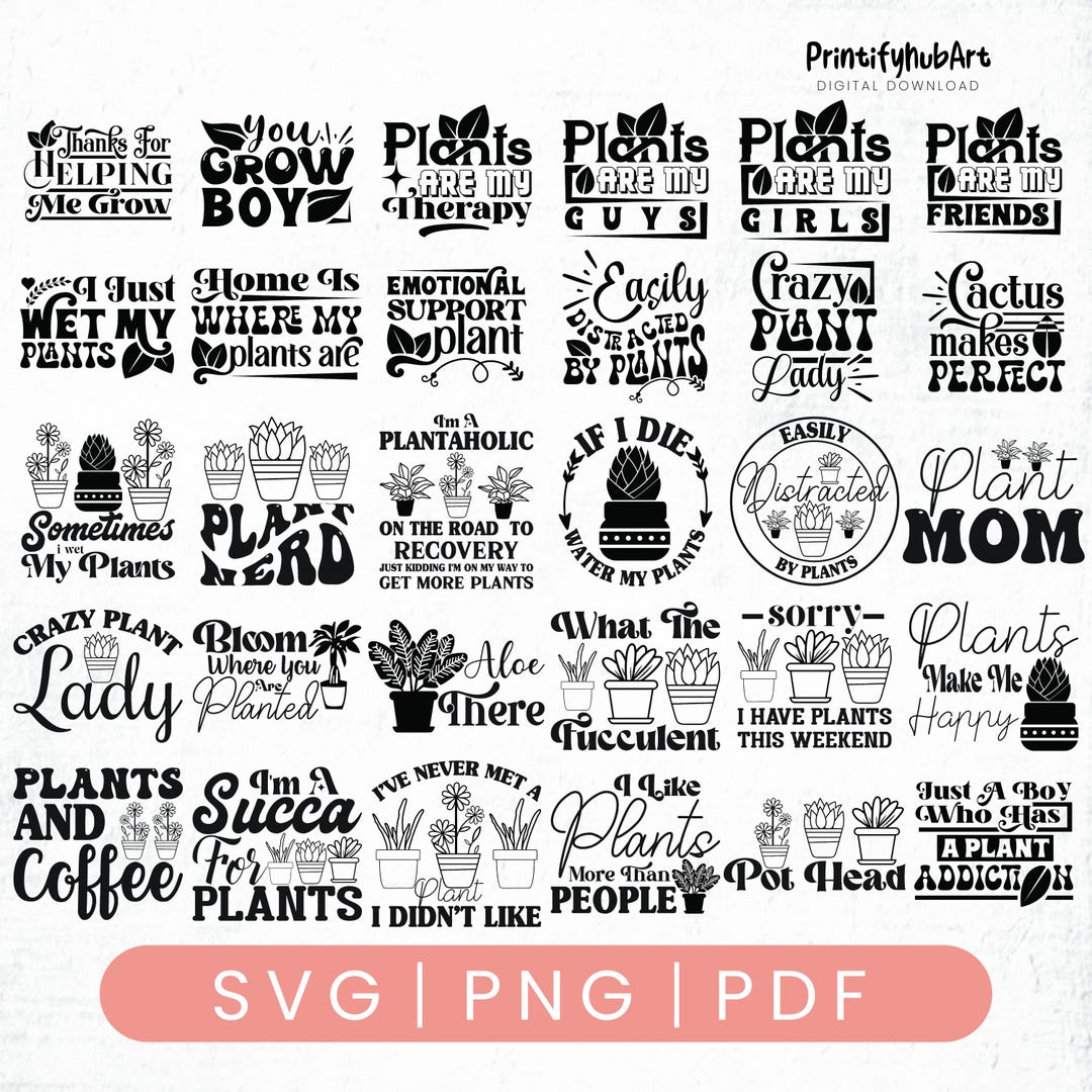 Plant Svg Bundle, Plant Quotes Svg Bundle, Plant Lover Svg, Plant Mom ...