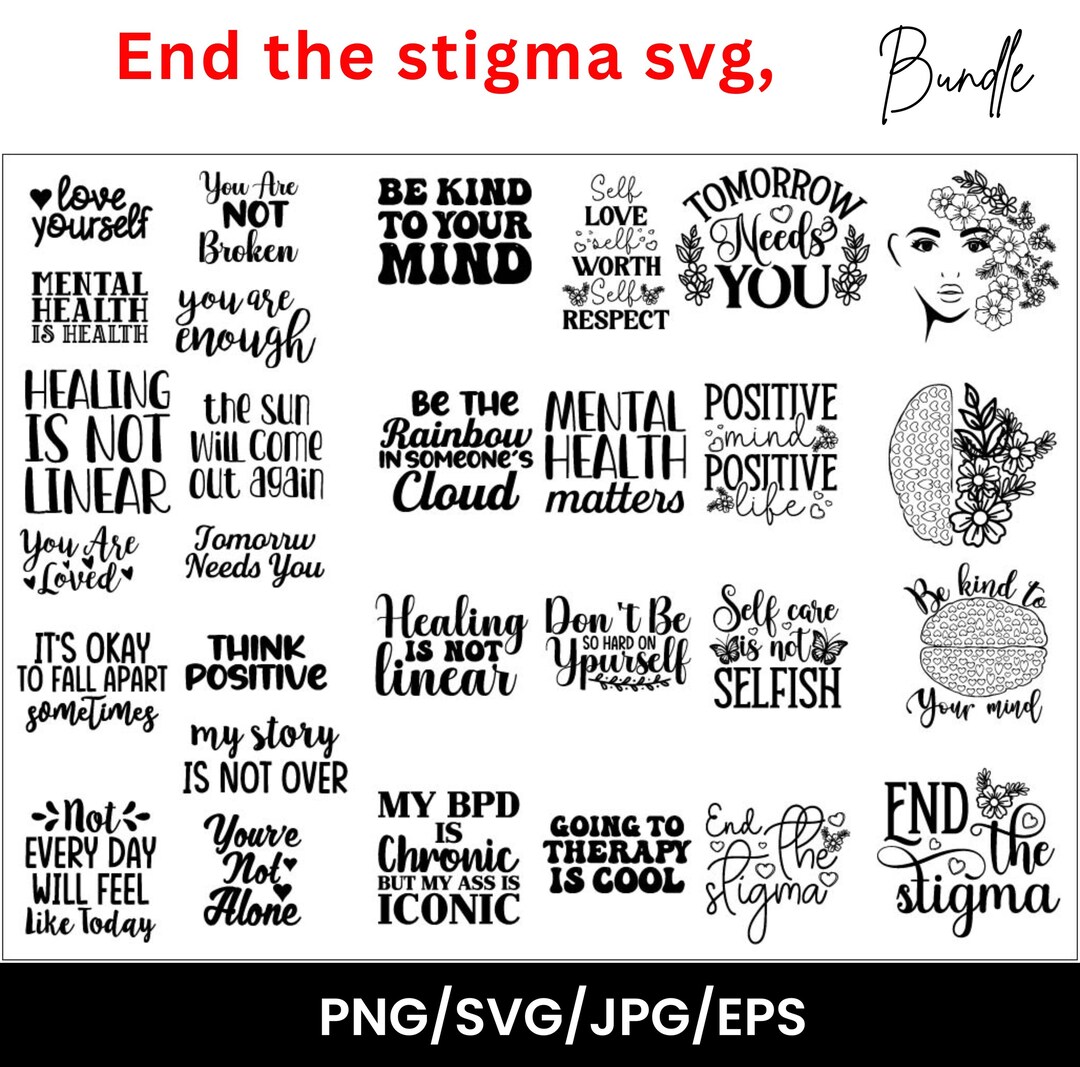 End the Stigma SVG Bundle, Mental Health Designs (digital Download) - Etsy