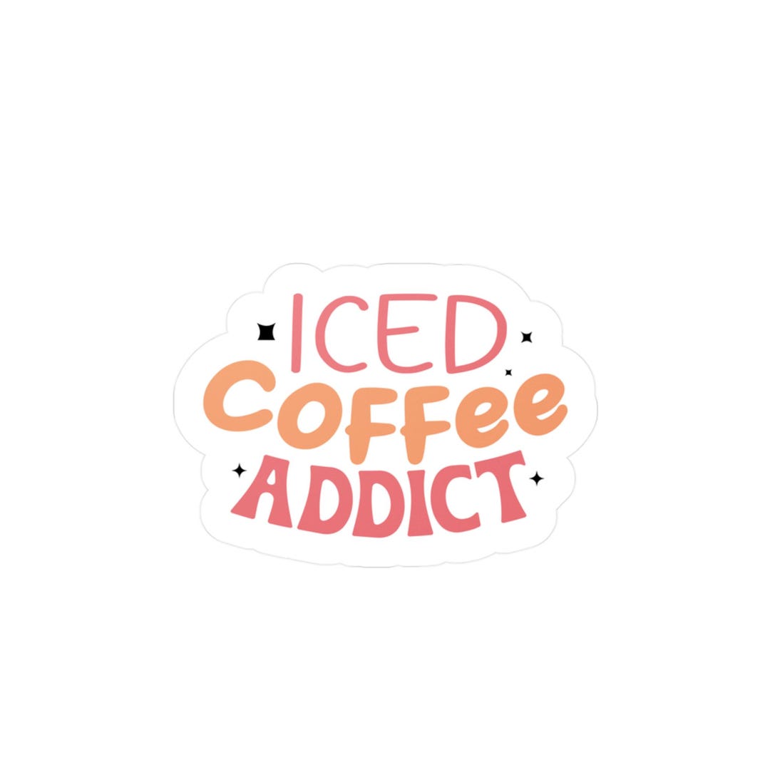 Iced Coffee Addict Vinyl Decal - Waterproof Laptop Sticker - Etsy