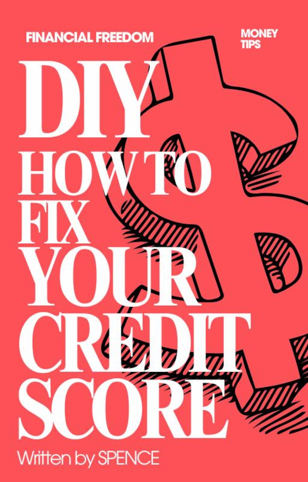 Fix Your Credit Yourself: 10 Years of Proven Strategies Ebook – Improve ...