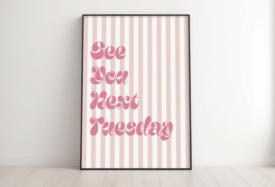 See You Next Tuesday Art Print - Funny Print - Vertical Print - Pink ...