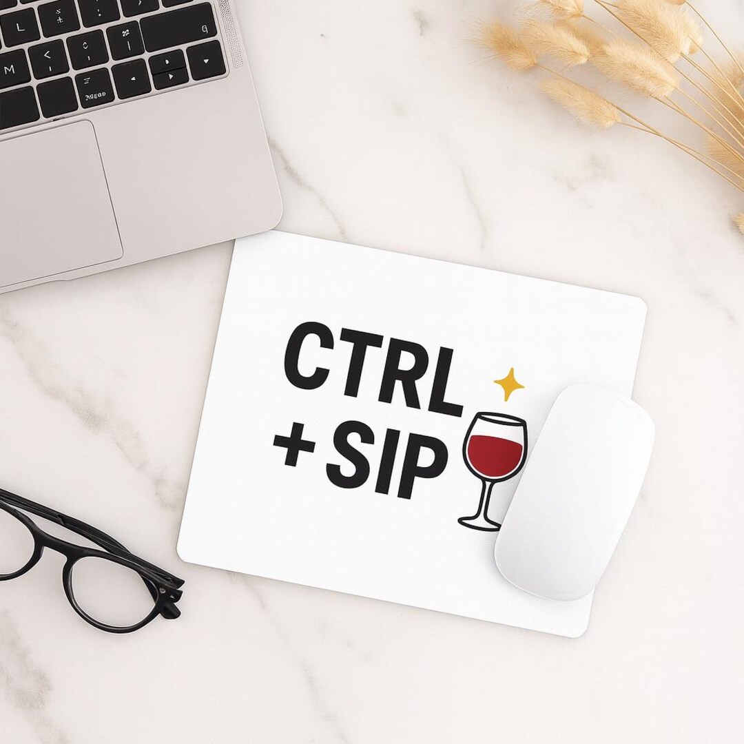 Funny Office Mouse Pad CTRL + SIP Work From Home Gift, Wine Lover Desk ...