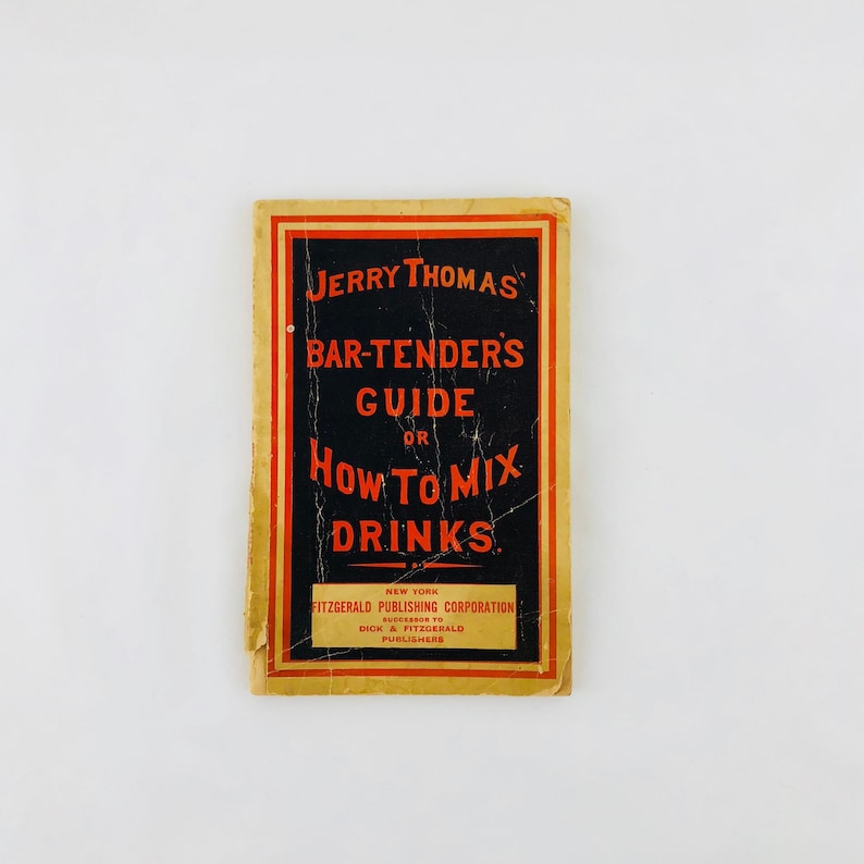 Antique 1800s Cocktail Book Jerry Thomas' Bar-tenders Guide or How to Mix All Kinds of Plain and ...