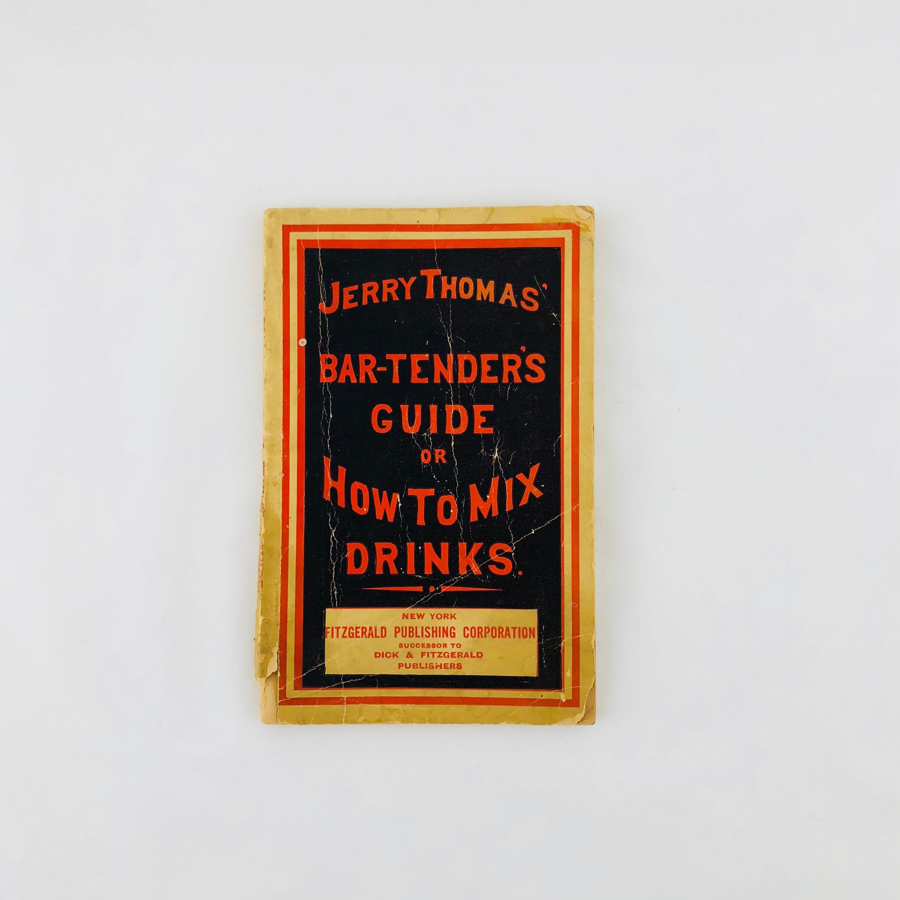 Antique 1800s Cocktail Book Jerry Thomas' Bar-tenders Guide or How to Mix All Kinds of Plain and ...
