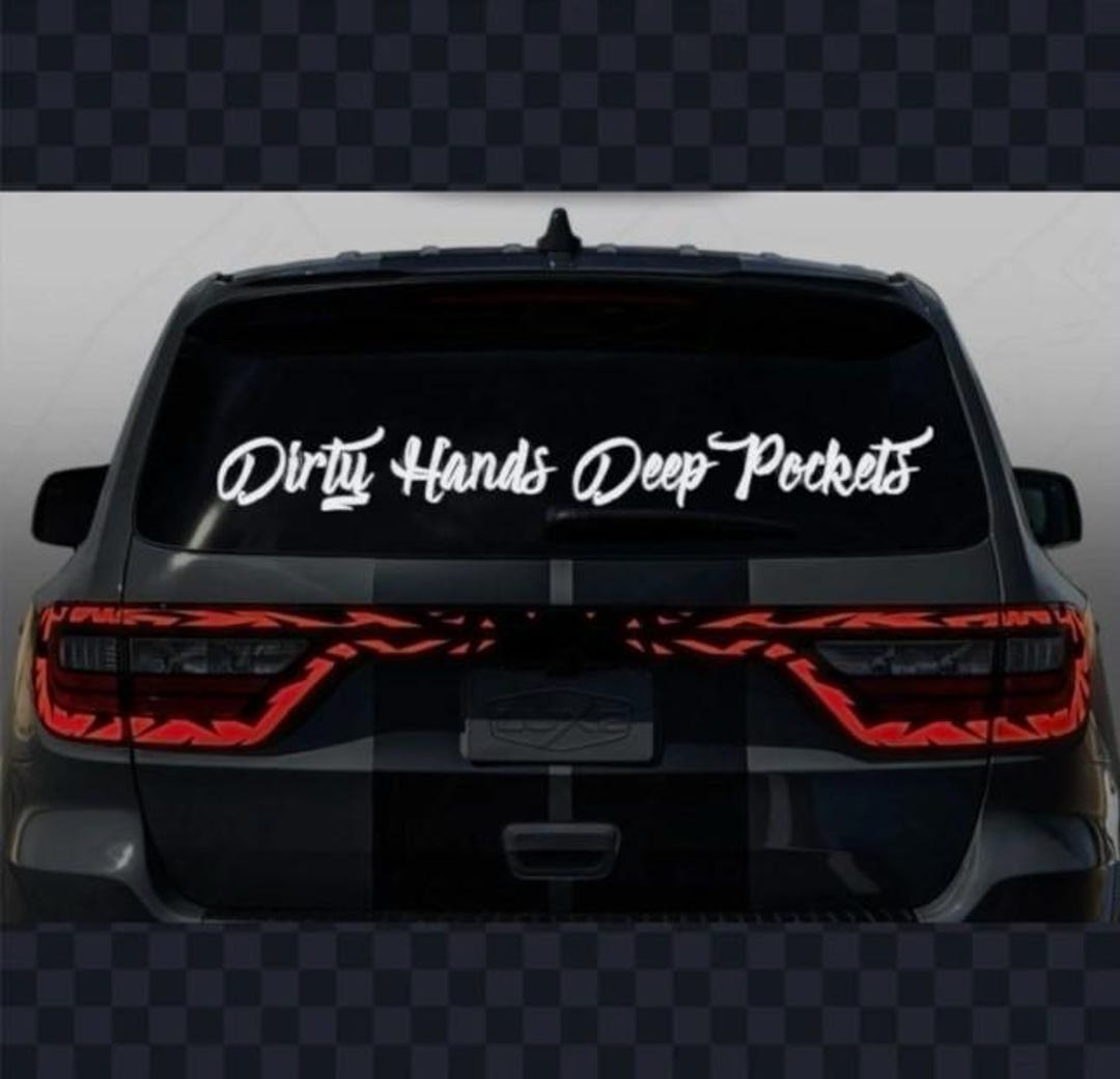 Dirty Hands Deep Pockets Vinyl Window Decal - Etsy