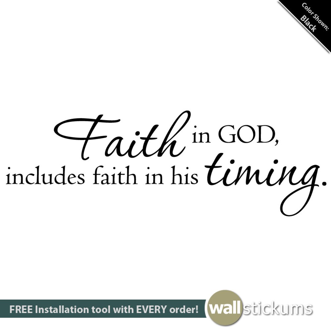Wall Decal Quote Faith in God, Includes Faith in His Timing Removable ...
