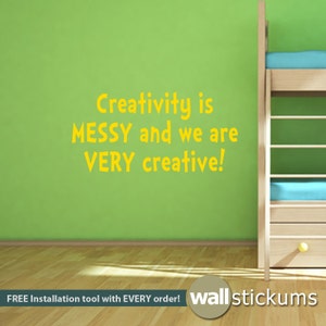 Creativity is Messy and We Are Very Creative Wall Art Quote Vinyl ...