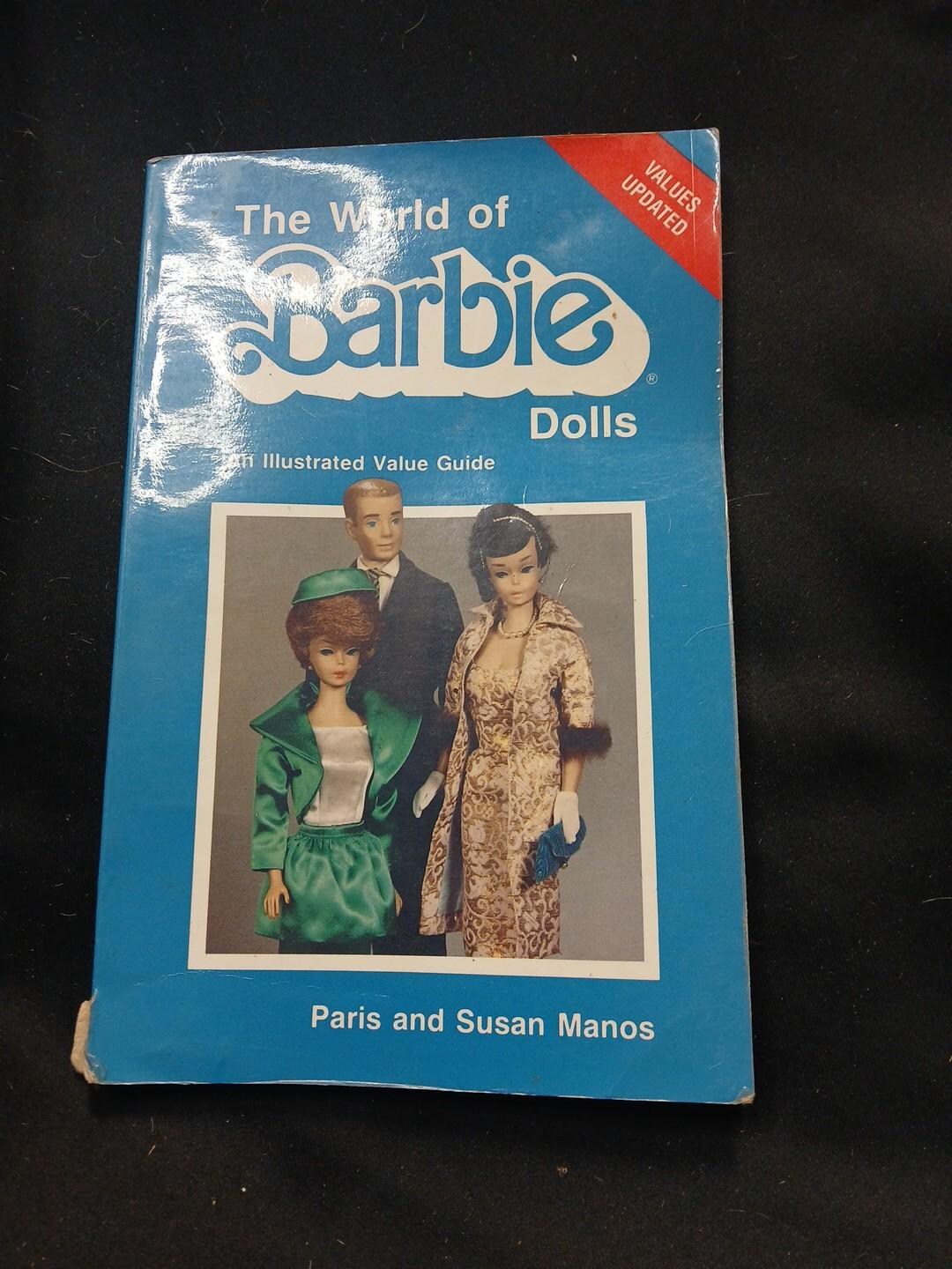 The World of Barbie Dolls Illustrated Value Guide by Paris & Susan ...