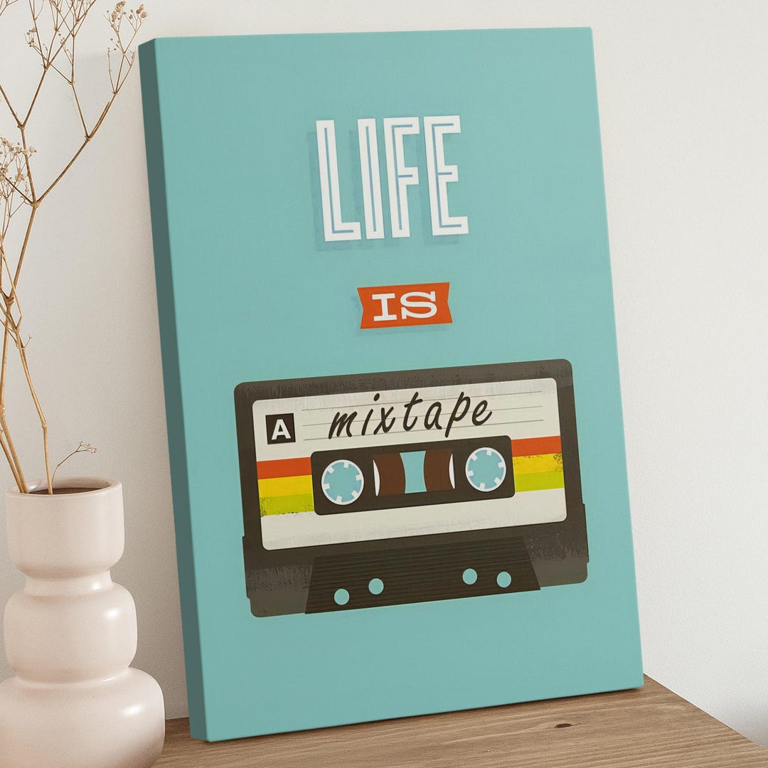 Life is a Mixtape Pop Art Print on Canvas - Modern Retro Cassette Tapes ...