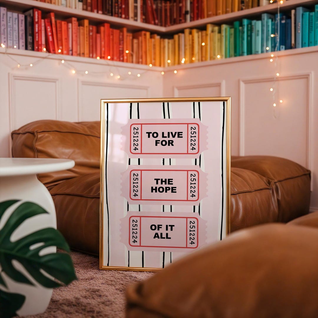 Motivational Quote Poster, Pink Ticket Wall Art, to Live for the Hope ...