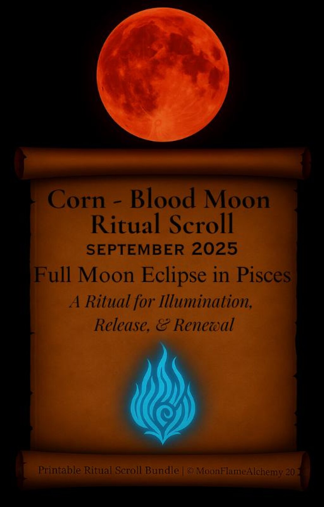 Corn Moon • Blood Moon Ritual Scroll Set – September 2025 Pisces Full ...