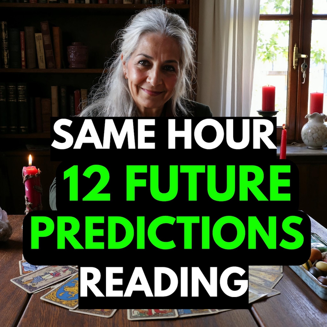 12 Future Psychic Predictions Same Hour, Future Medium Insight, Psychic ...