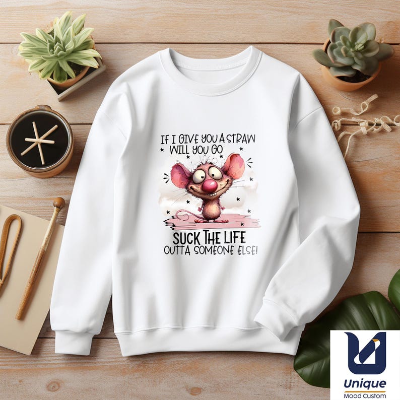 Funny Mouse Sarcastic Sweatshirt, Rude Humor Anti Drama Gift - Etsy