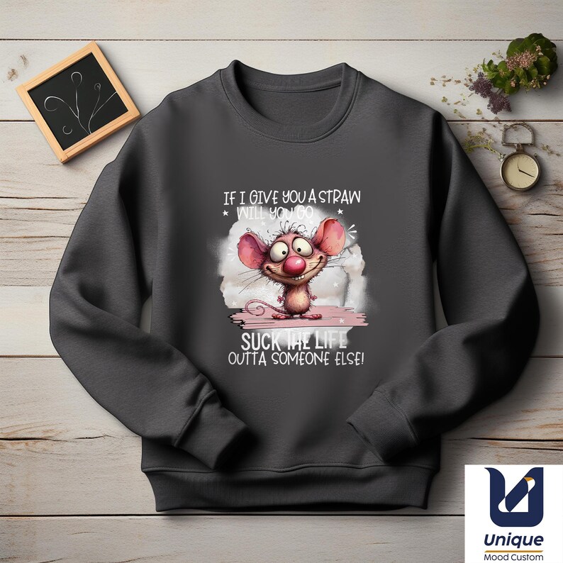 Funny Mouse Sarcastic Sweatshirt, Rude Humor Anti Drama Gift - Etsy