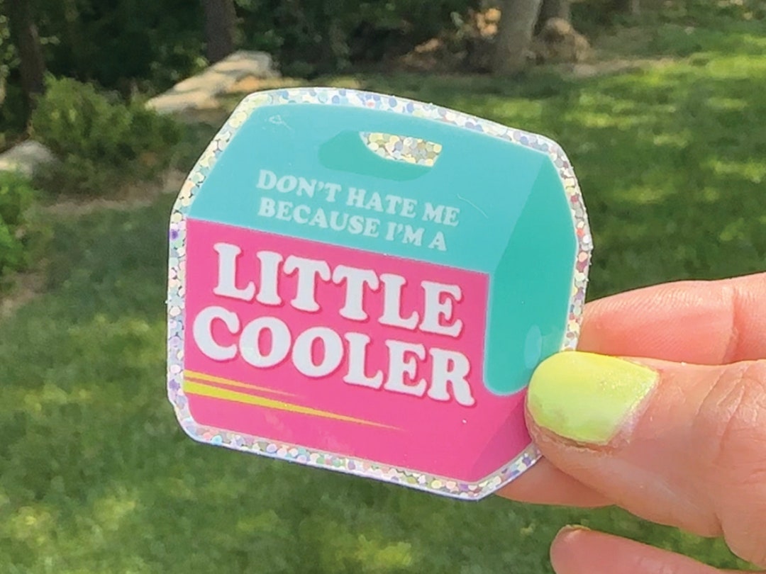 GLITTER Little Cooler | Vinyl Sticker - Etsy