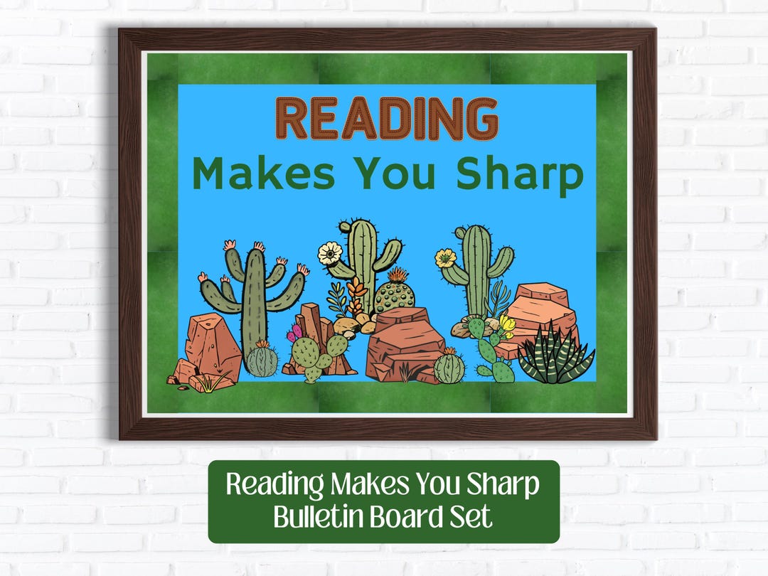 Reading Makes You Sharp Bulletin Board | Cactus Classroom Decor ...