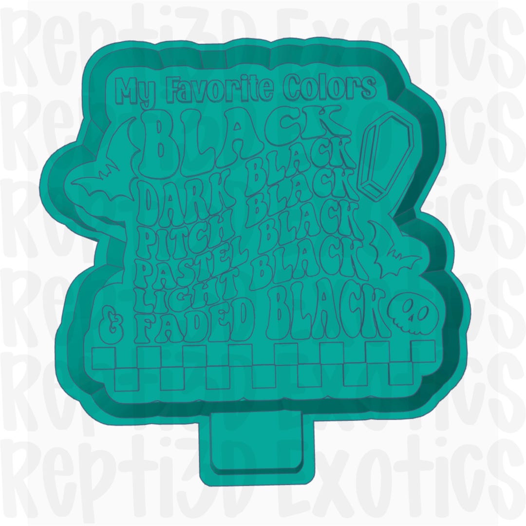 My Favorite Colors Are Black Freshie Mold - Etsy