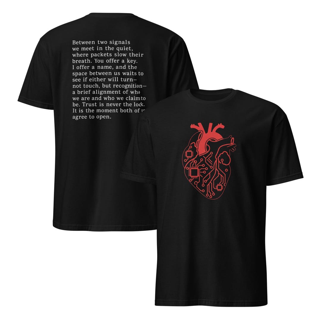 Trust is Never the Lock | TLS Handshake Poem Tee | Circuit Heart | Care ...