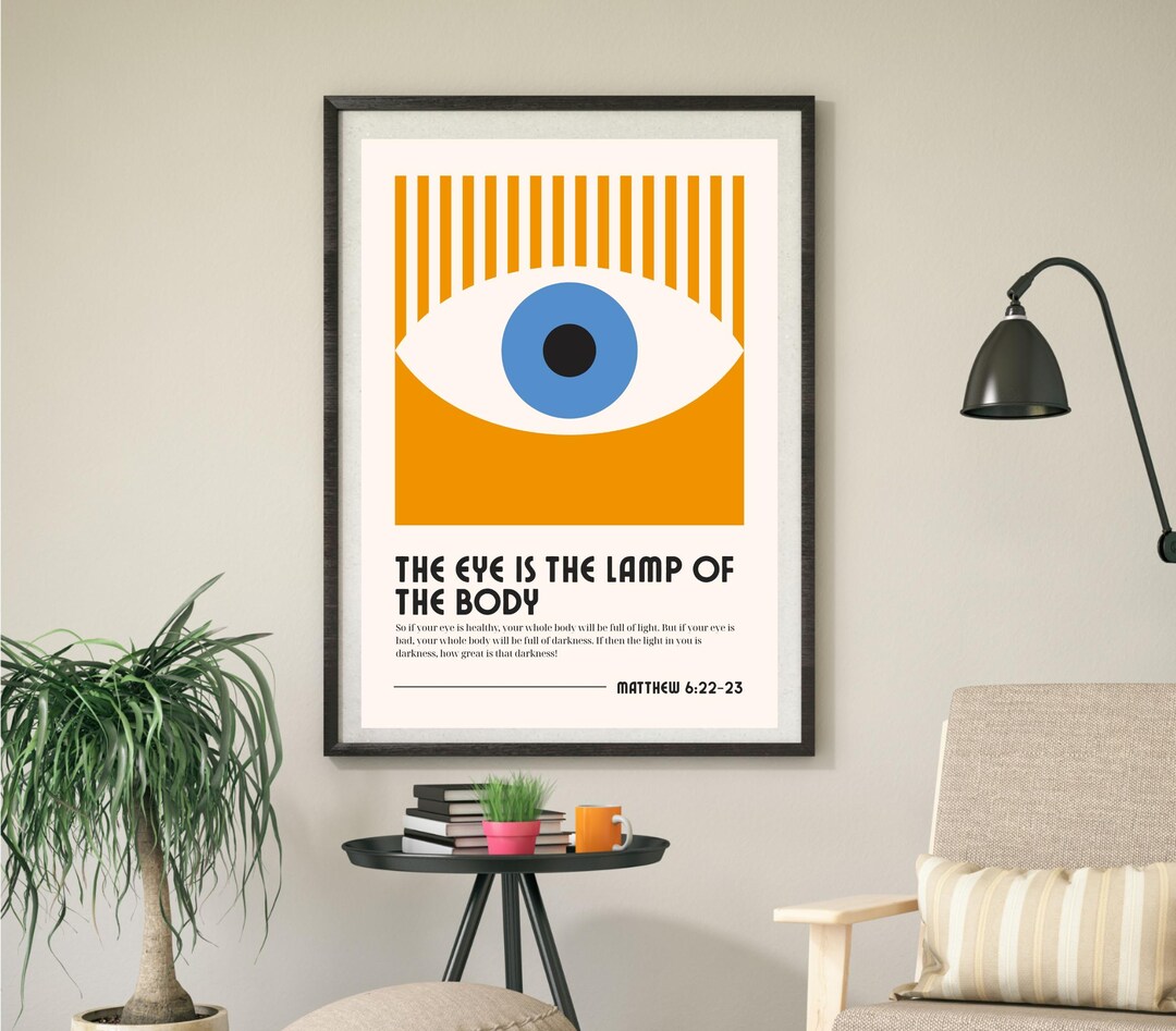 Matthew 6:22-23 the Eye is the Lamp of the Body - Bauhaus Modern ...