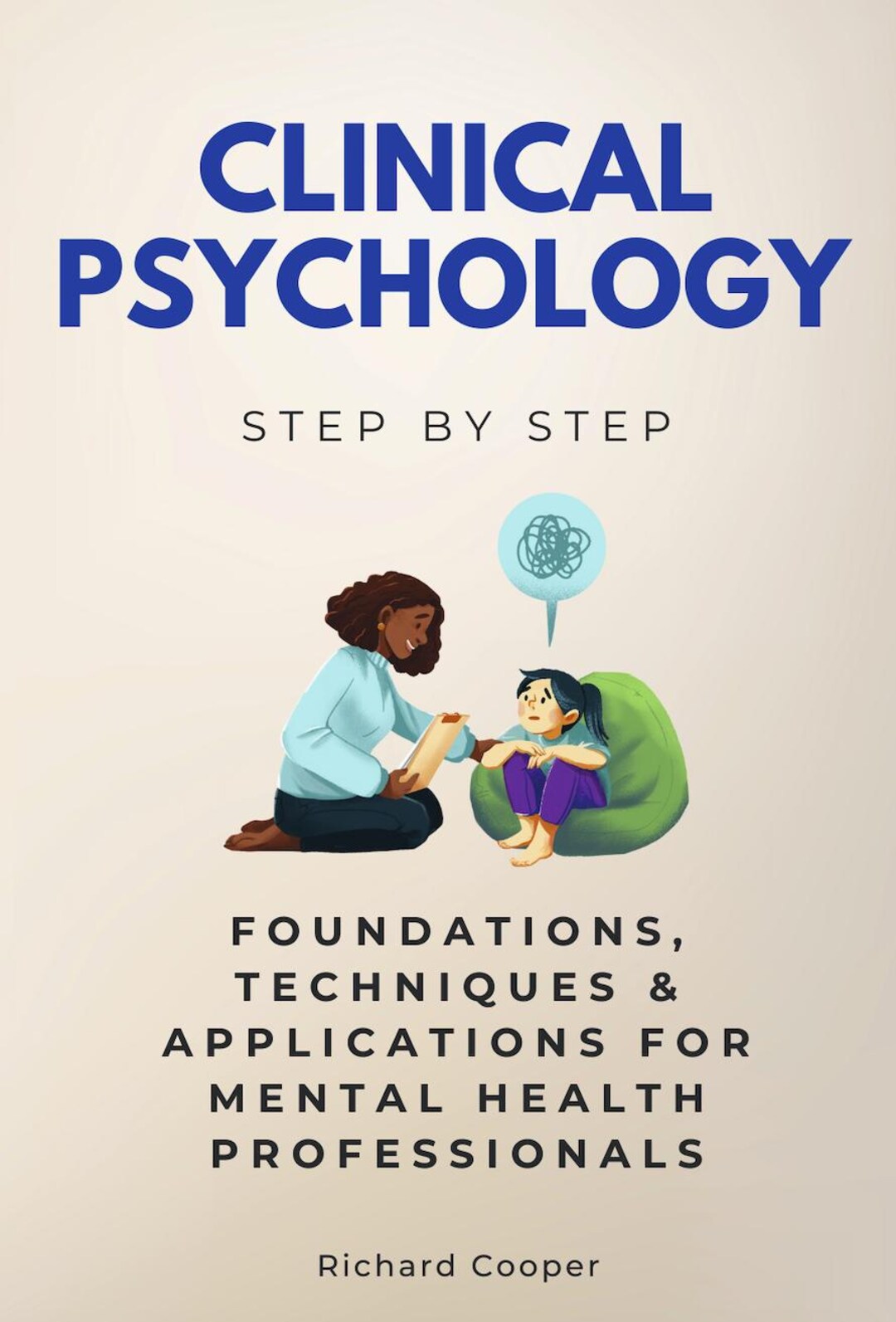 Clinical Psychology Step by Step - Foundations, Techniques ...