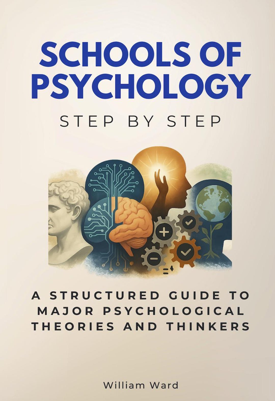 Schools of Psychology Step by Step - A Structured Guide to Major ...