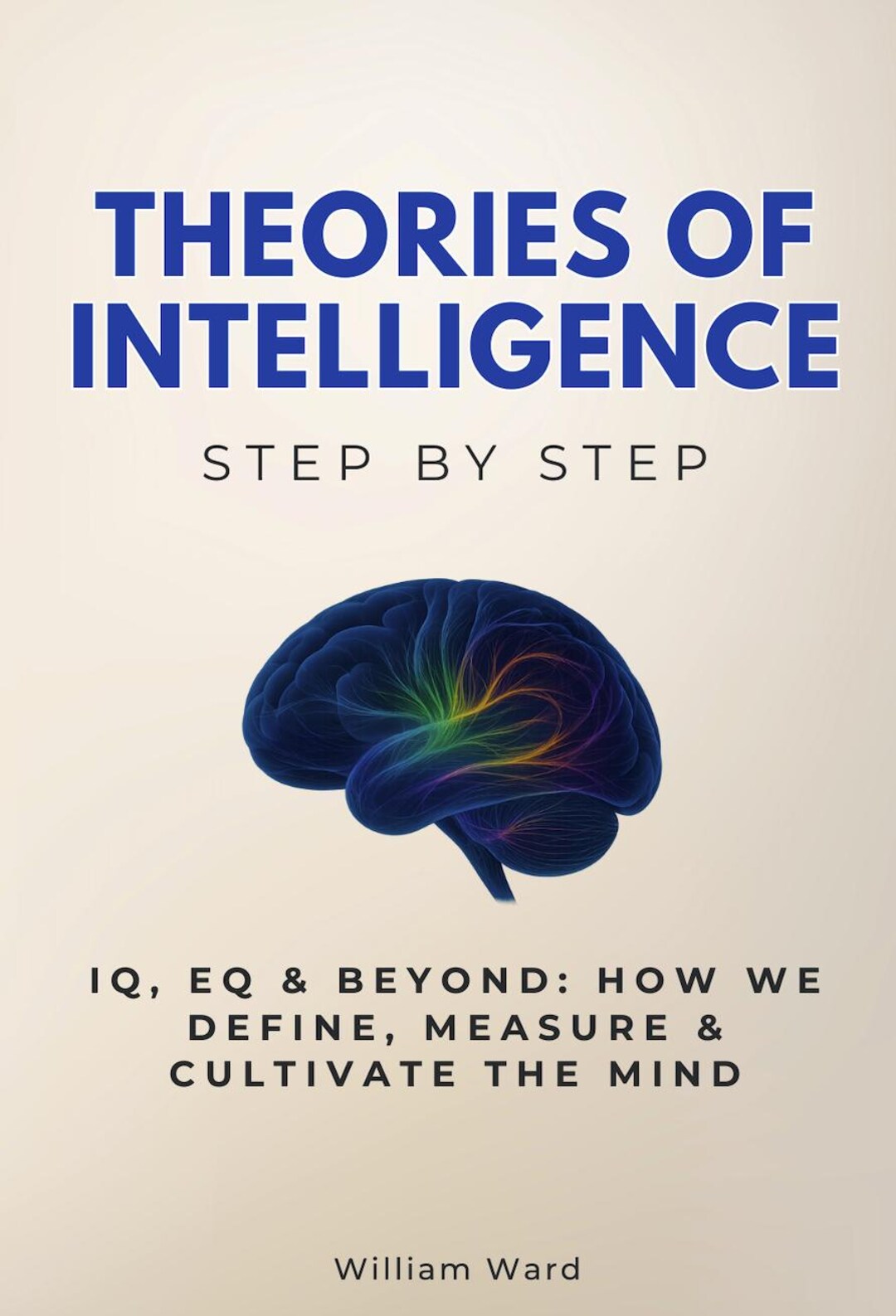 Theories of Intelligence Step by Step - IQ, EQ & Beyond: How We Define ...