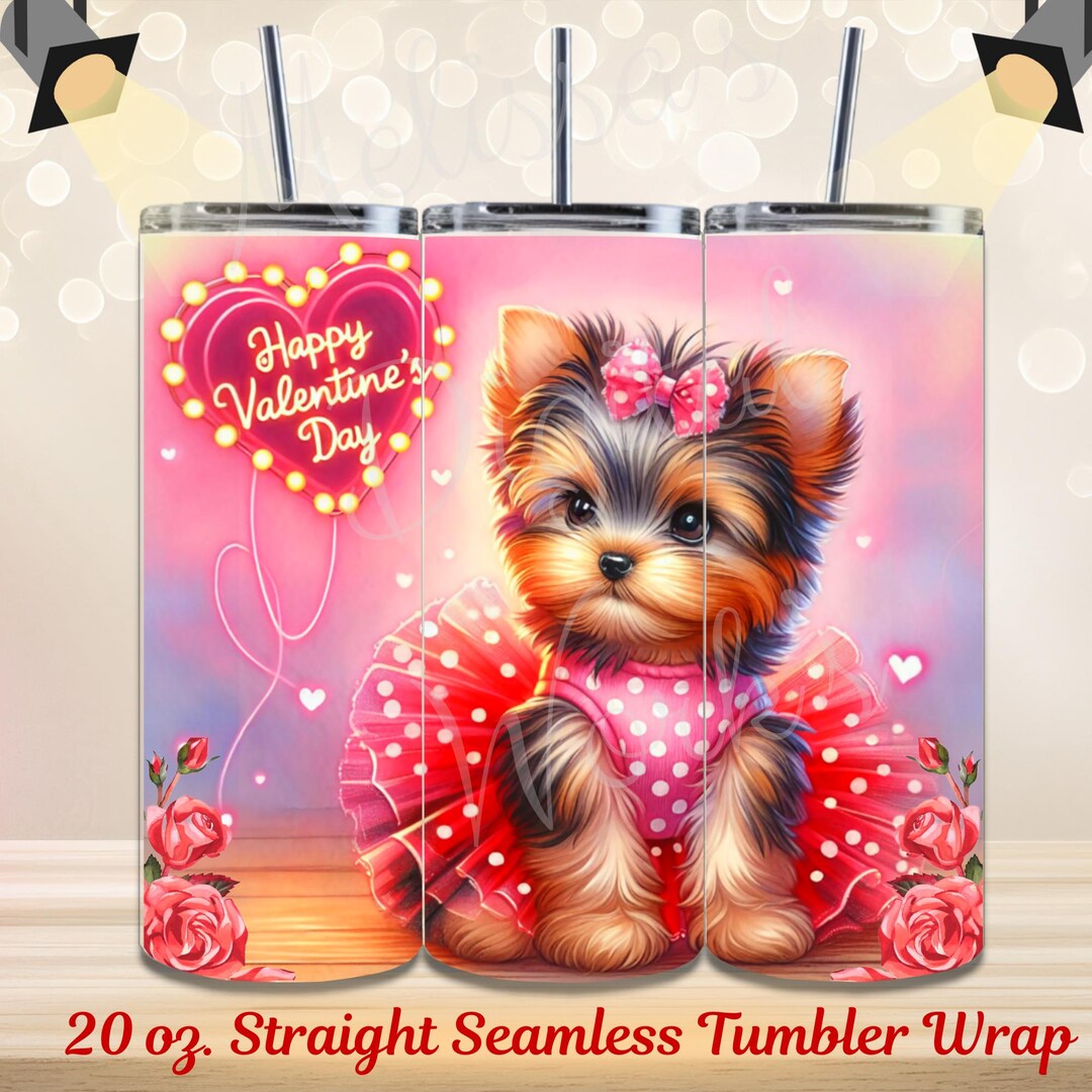 Valentine Yorkie Dog 20 Oz. Seamless Tumbler Wrap | Digital Download - Etsy