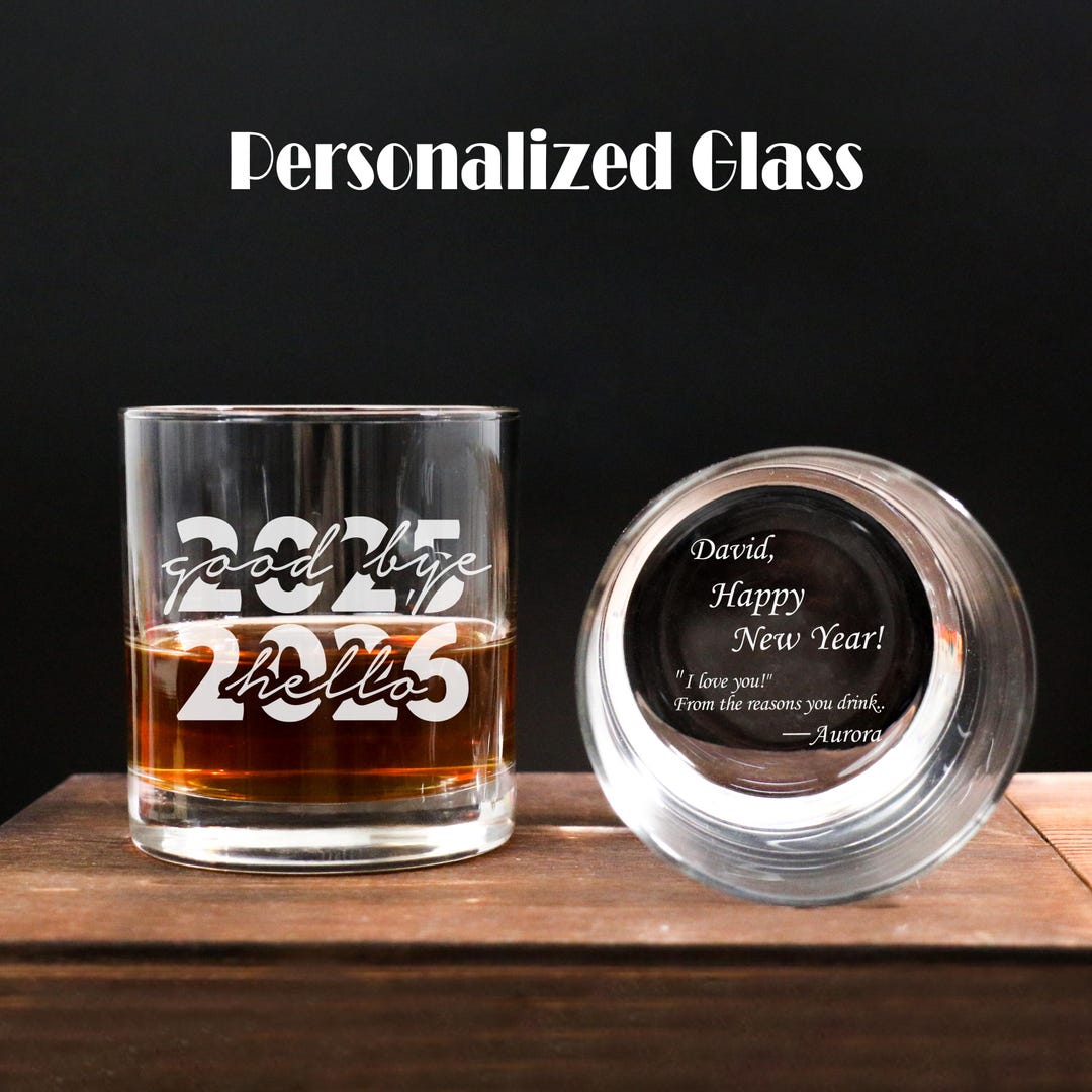 Goodbye 2025 Hello 2026 Whiskey Glass Gift, Personalized New Year ...