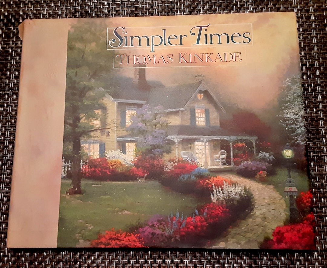 Simpler Times by Thomas Kinkade Coffee Table Book of Kinkade Paintings ...