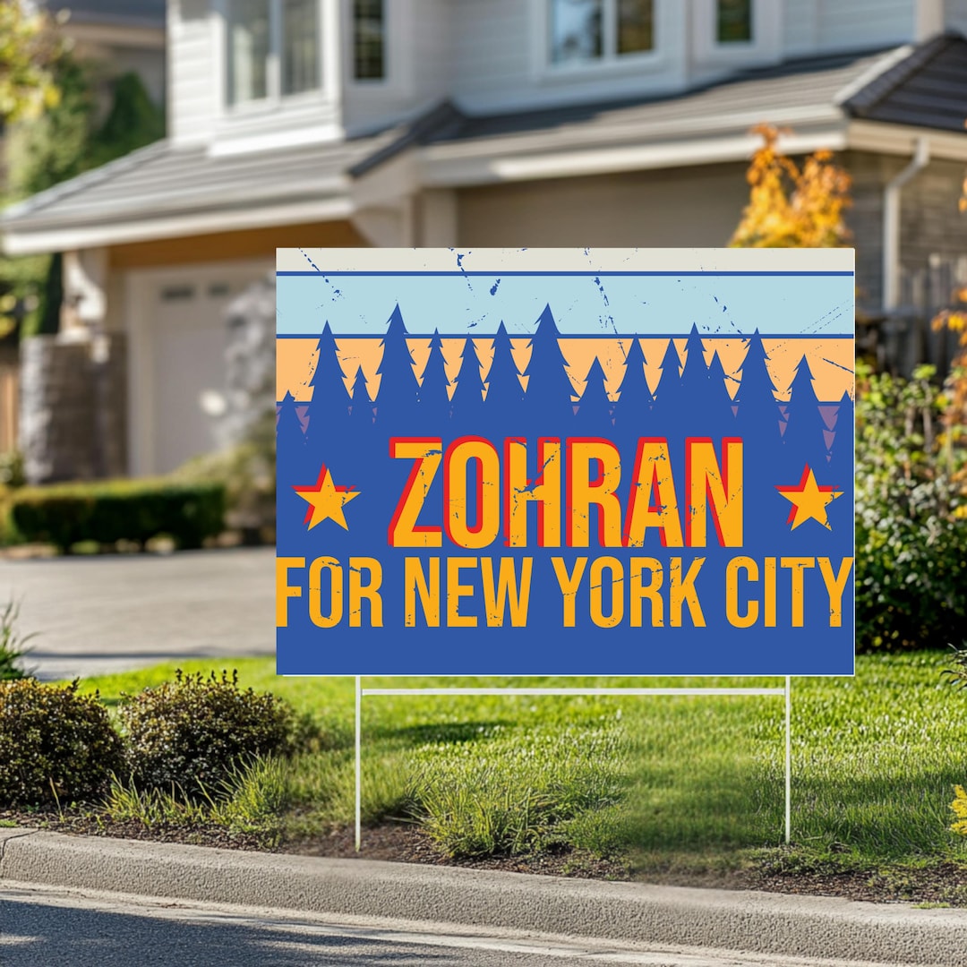 Zohran Mamdani Yard Sign, Zohran for Mayor of New York, Vote Zohran ...