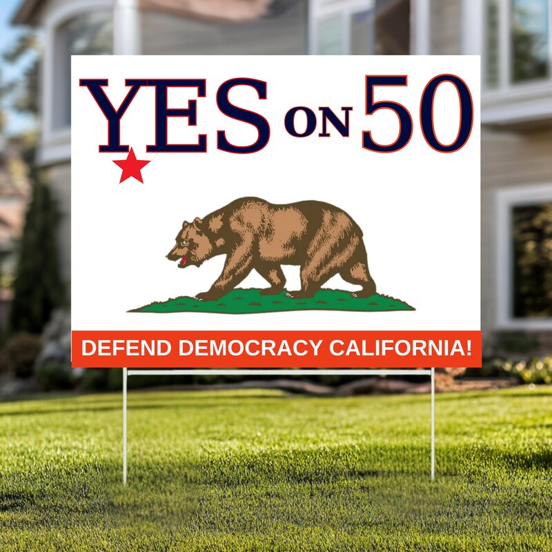 Yes on Prop 50 California Yard Sign - Etsy