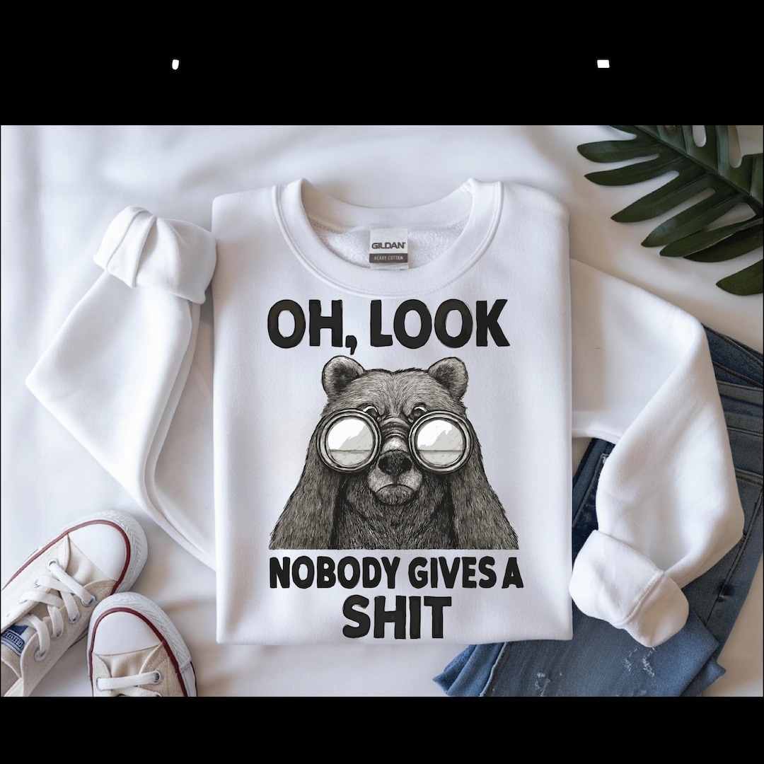 Oh Look Nobody Cares PNG Funny Bear With Binoculars Sarcastic Digital ...