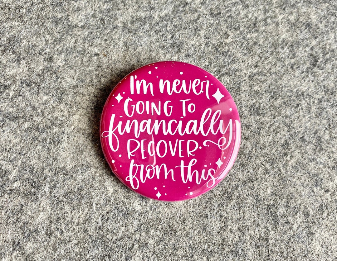 Funny Quotes and Sayings Pins | Fridge Magnets, Pinback Buttons ...
