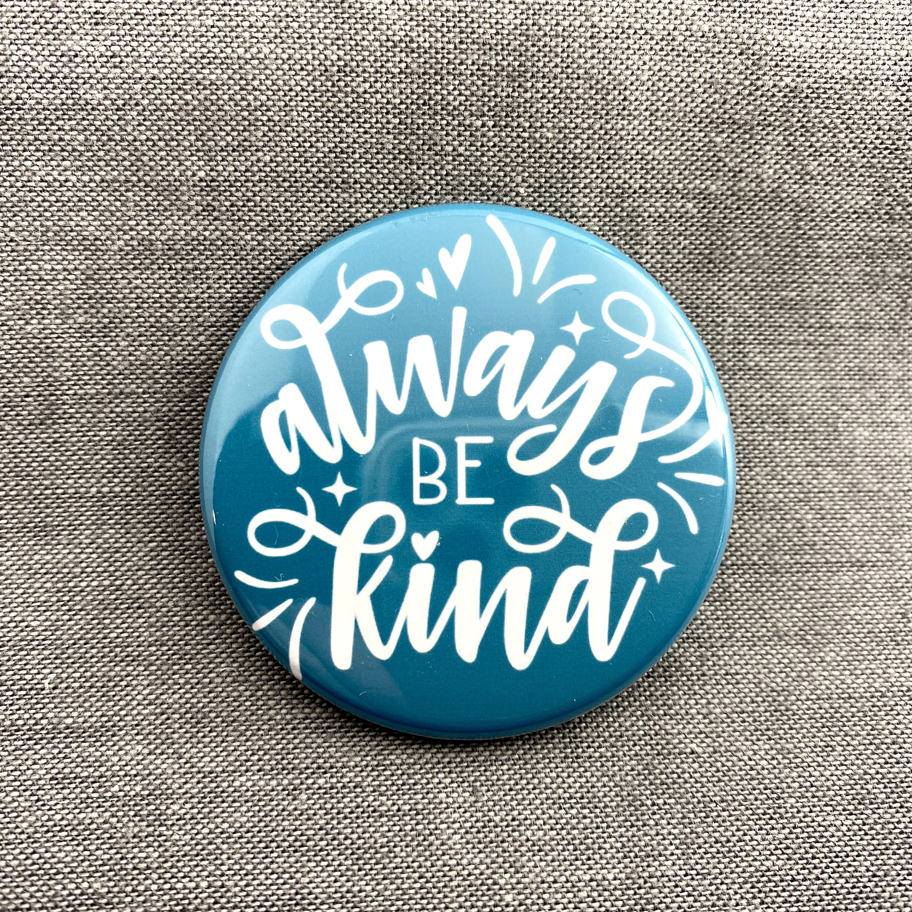 Always Be Kind Pin Kindness quote pin Fun Quotes & Saying | Etsy