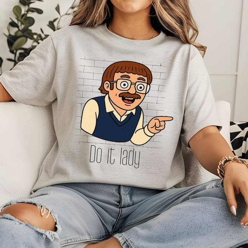 Funny Do It Lady Chit Sweatshirt, Do It Lady Chit Shirt,tiktok Meme ...