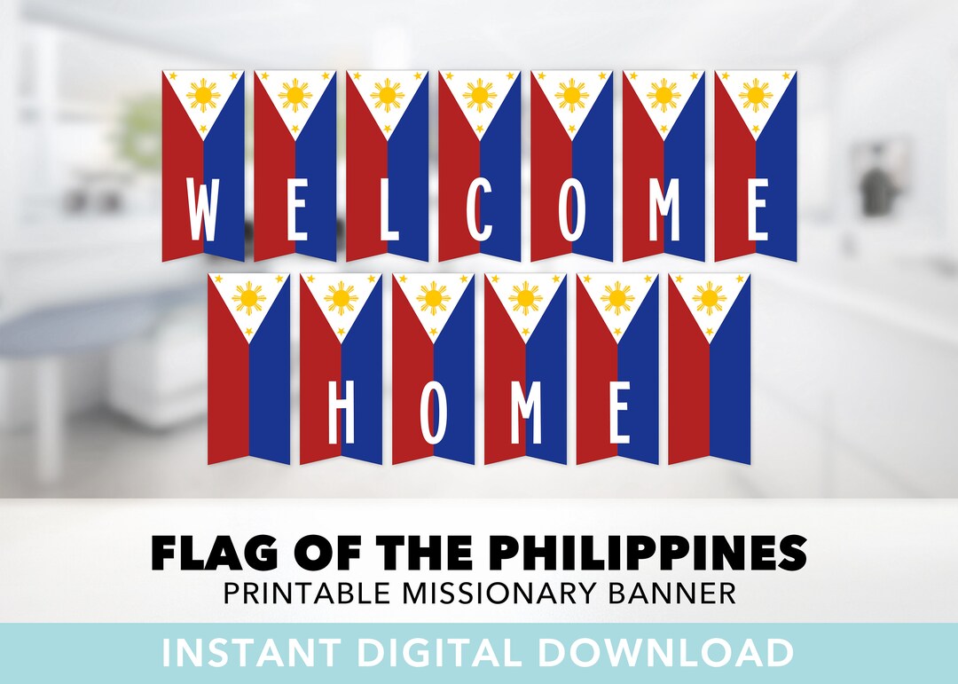 Welcome Home Philippines Flag Banner — Missionary Banner, LDS, Mission ...