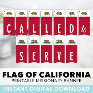 Called to Serve California Flag Banner — Missionary Banner, LDS ...