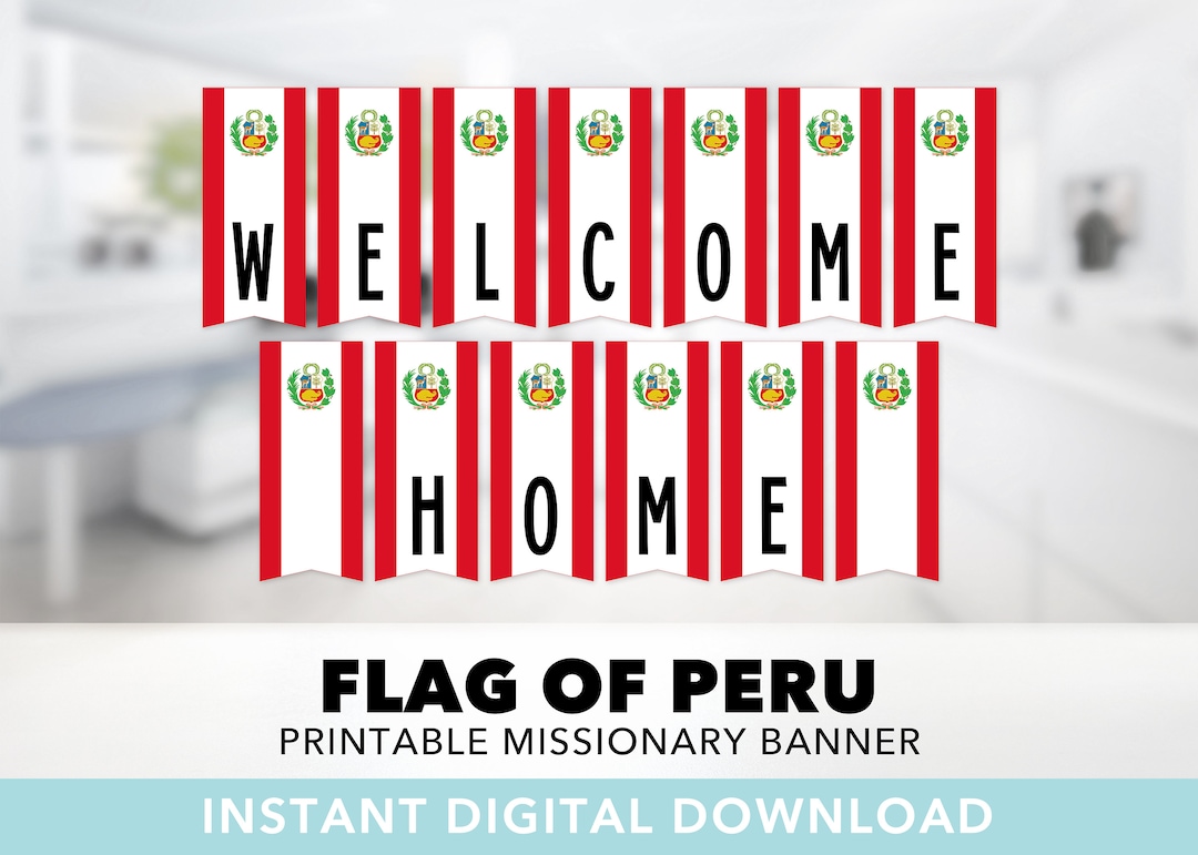Welcome Home Peru Flag Banner — Missionary Banner, LDS, Mission ...
