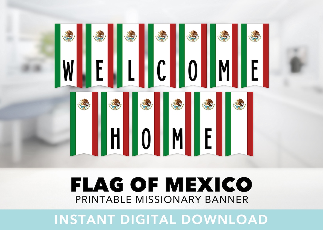 Welcome Home Mexico Flag Banner — Missionary Banner, LDS, Mission ...