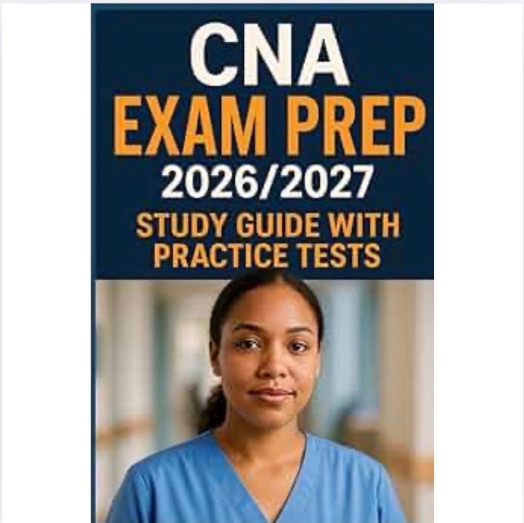 CNA Exam Prep Study Guide 2026-2027 – Practice Tests - Etsy